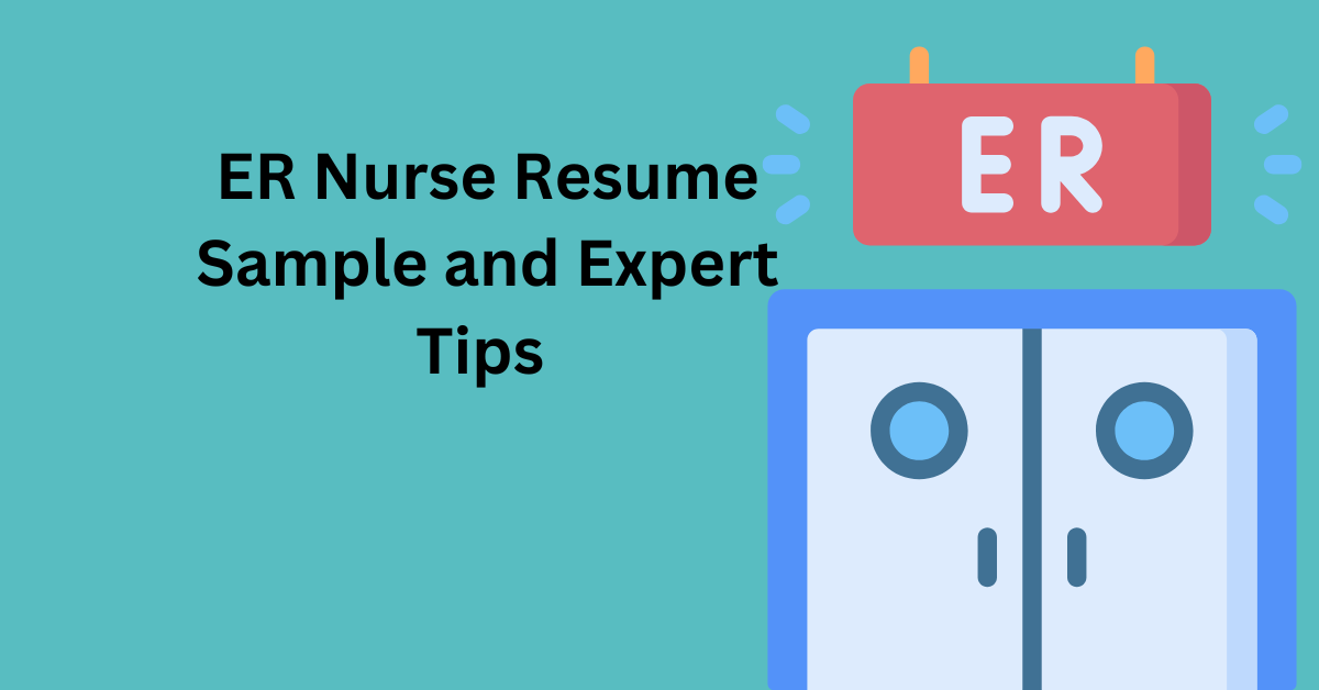 ER Nurse Resume Sample and Expert Tips for 2025 - Best Resume Creator